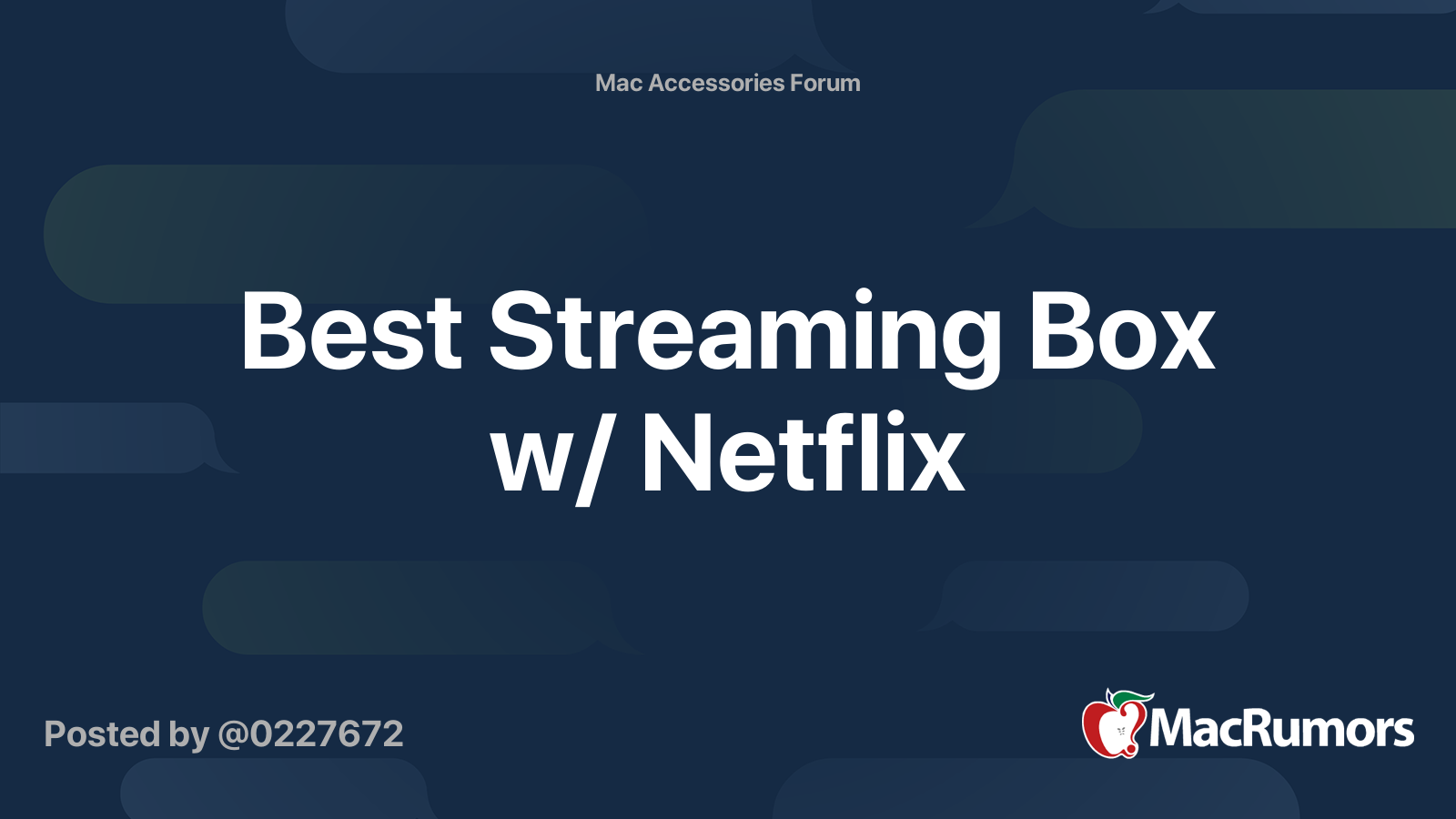 Best Streaming Box w/ Netflix | MacRumors Forums