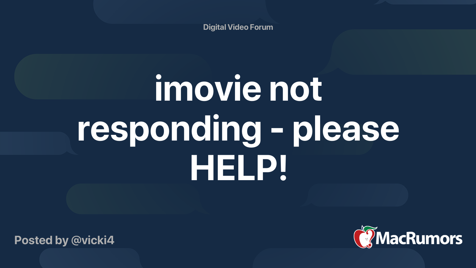 imovie not responding - please HELP! | MacRumors Forums