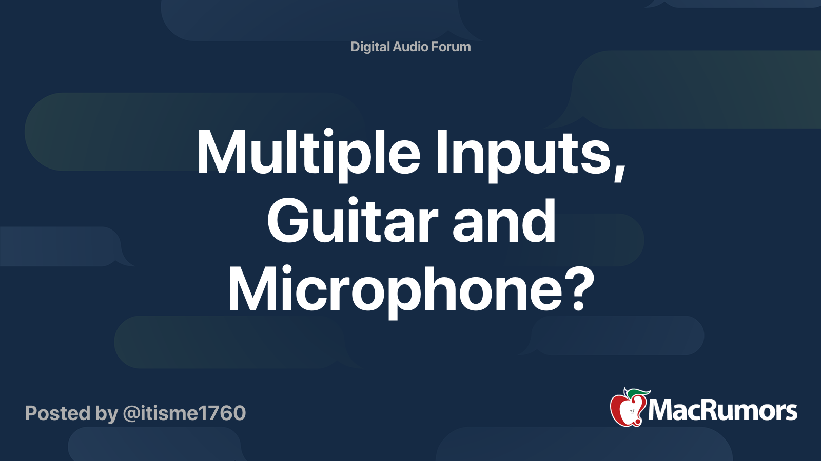 Multiple Inputs, Guitar and Microphone? | MacRumors Forums