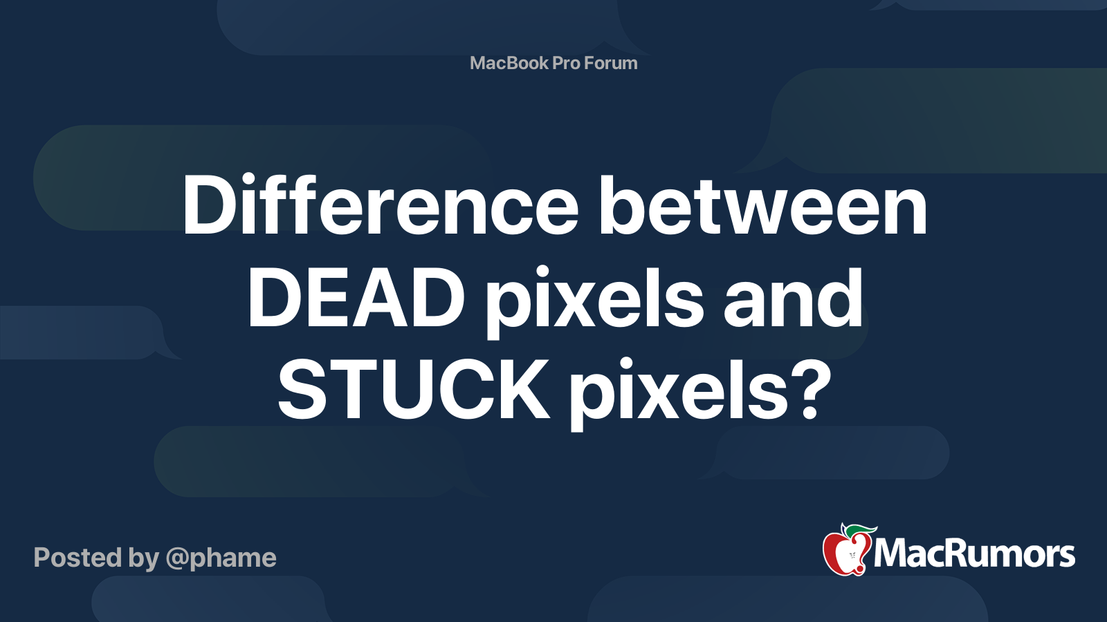 Difference between DEAD pixels and STUCK pixels? | MacRumors Forums
