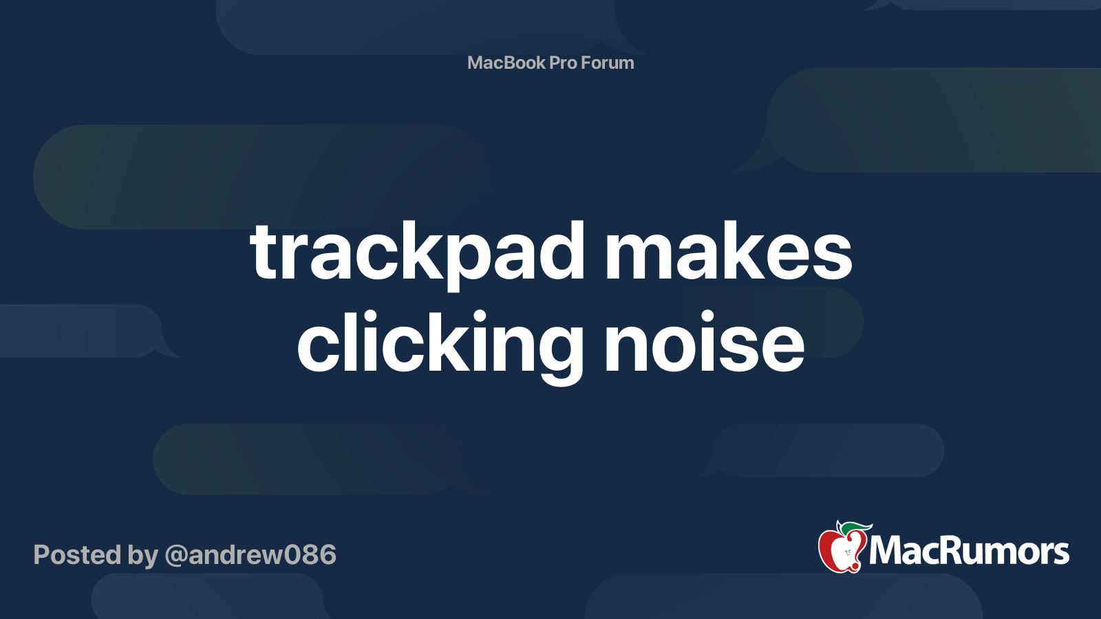 trackpad makes clicking noise | MacRumors Forums