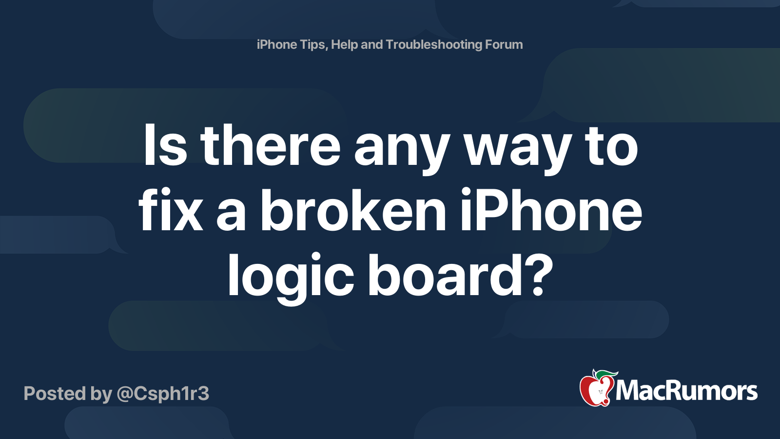 Is there any way to fix a broken iPhone logic board? | MacRumors Forums