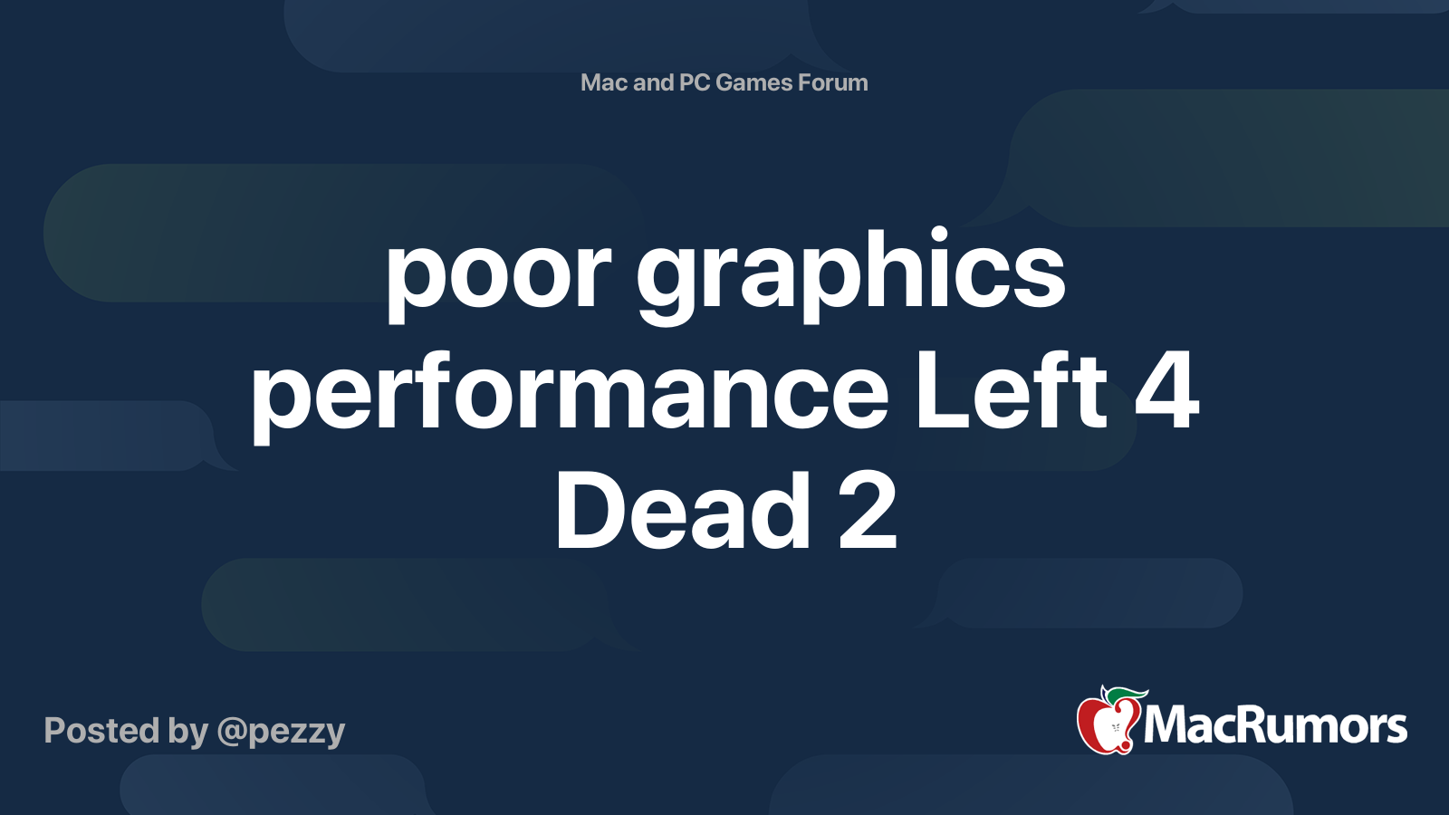 poor graphics performance Left 4 Dead 2 | MacRumors Forums