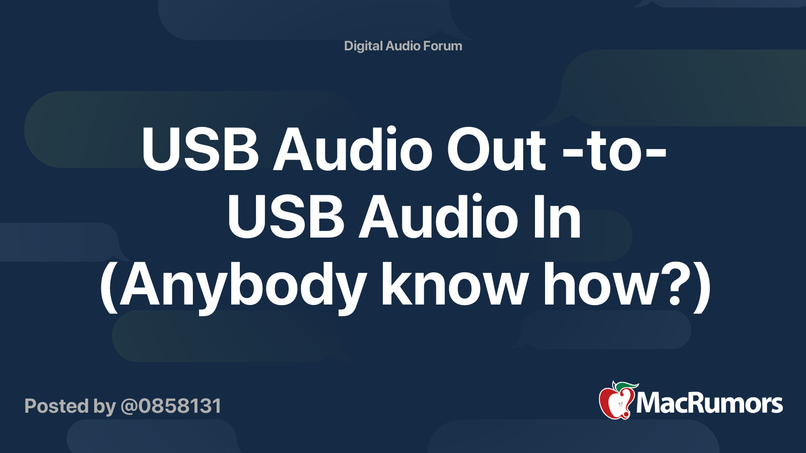 USB Audio Out -to- USB Audio In (Anybody know how?) | MacRumors Forums
