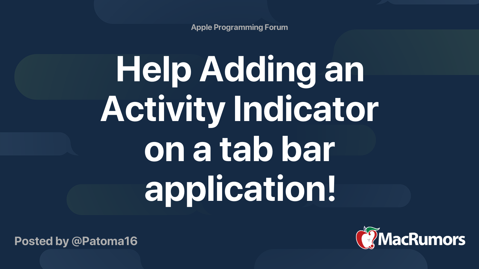Help Adding an Activity Indicator on a tab bar application! | MacRumors Forums