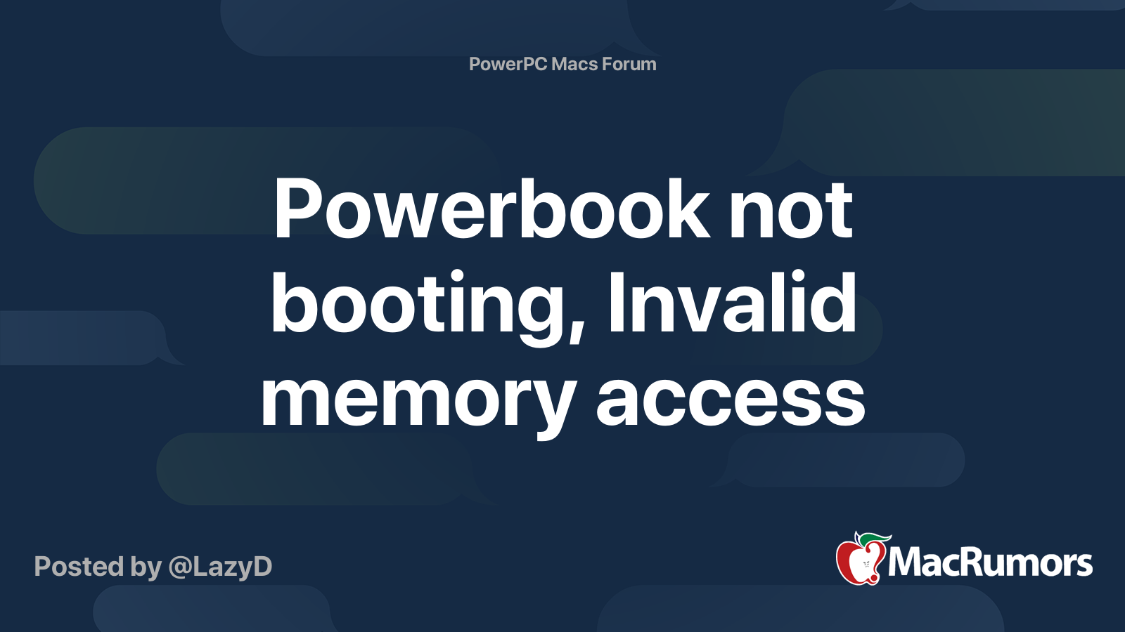 Powerbook not booting, Invalid memory access | MacRumors Forums