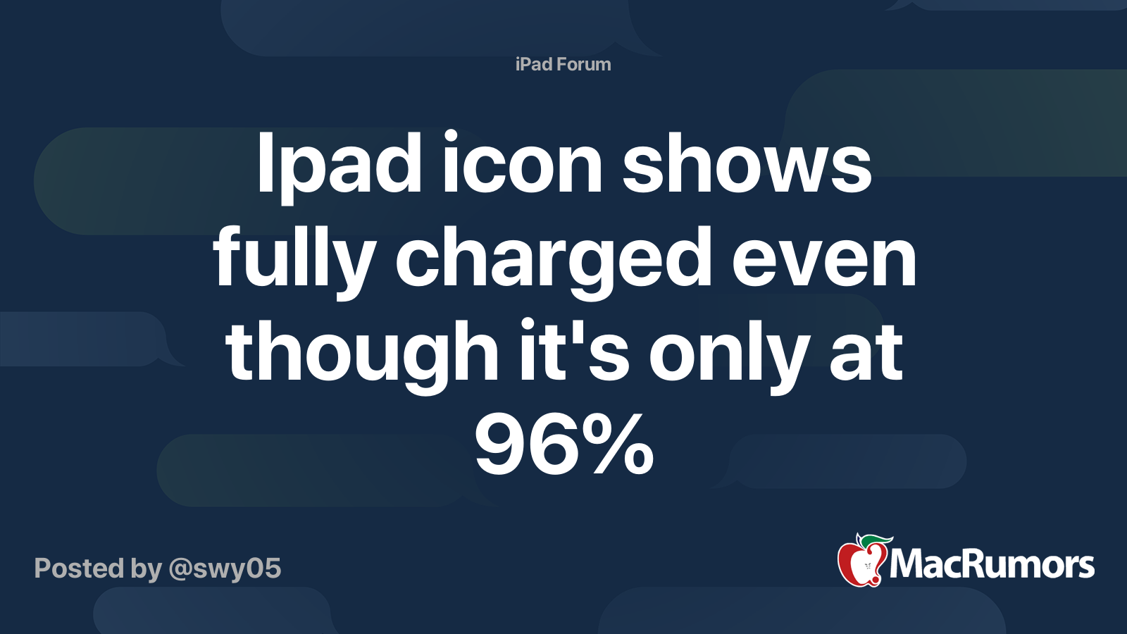 Ipad icon shows fully charged even though it's only at 96% | MacRumors Forums