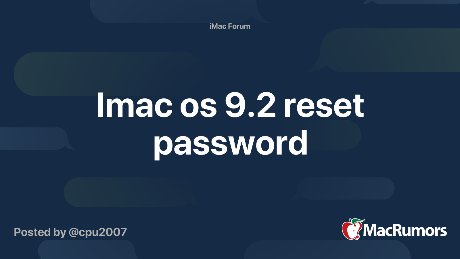 Imac os 9.2 reset password | MacRumors Forums