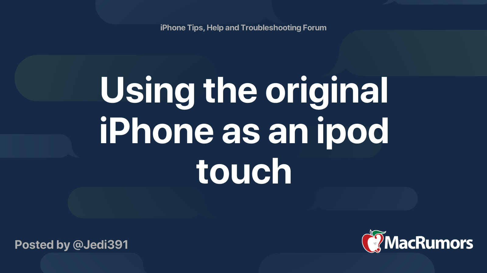 Using the original iPhone as an ipod touch | MacRumors Forums