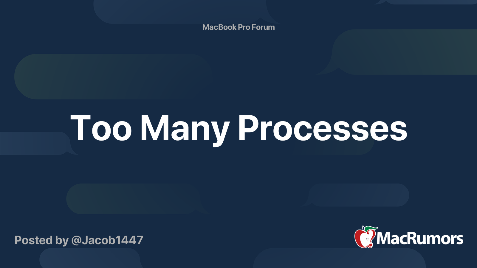 Too Many Processes | MacRumors Forums