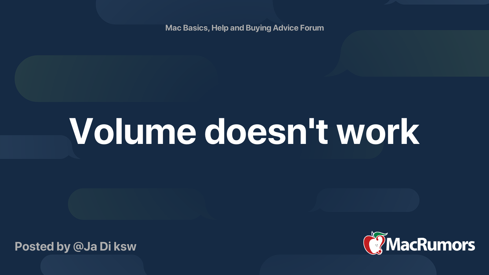 Volume doesn't work | MacRumors Forums