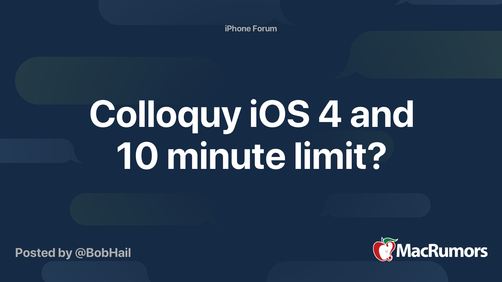 Colloquy iOS 4 and 10 minute limit? | MacRumors Forums