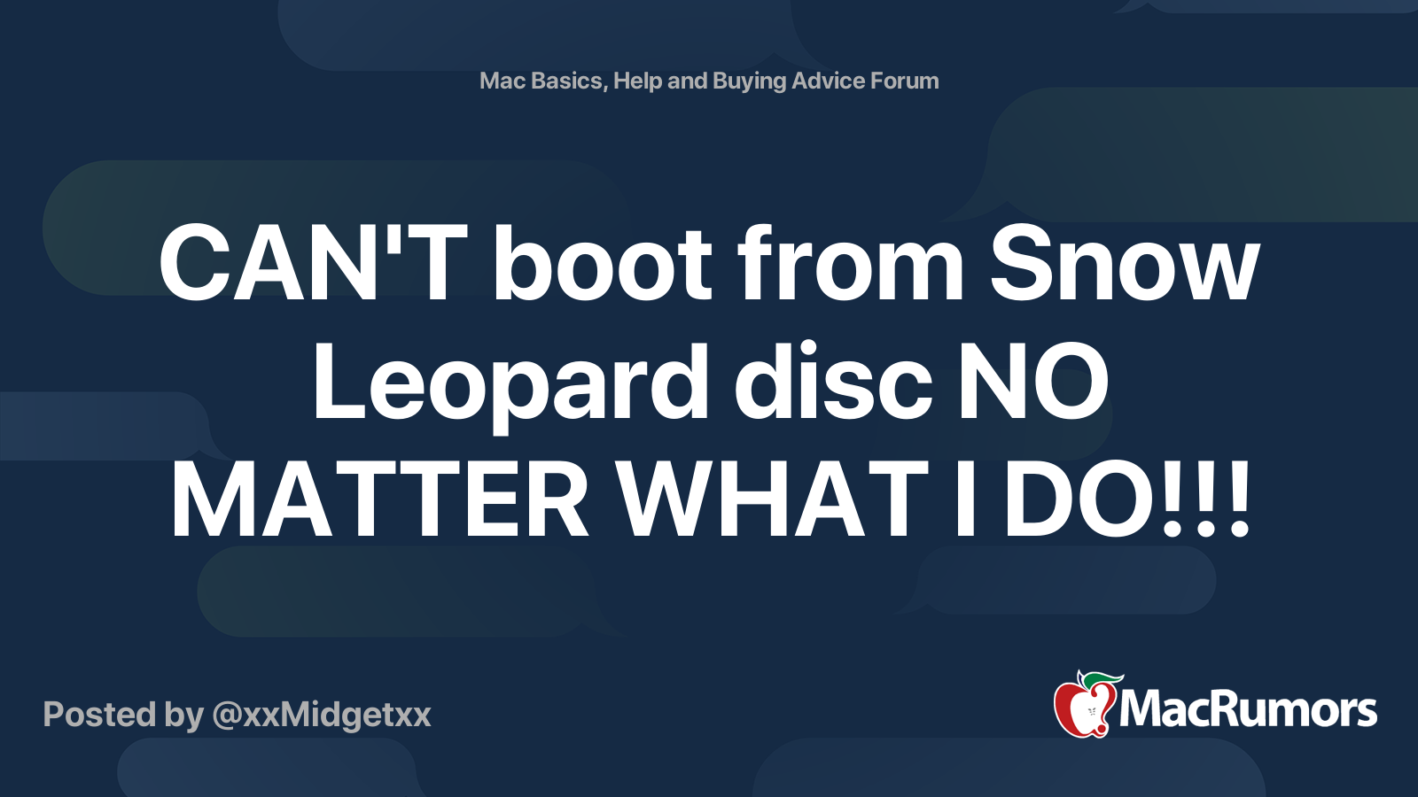 CAN'T boot from Snow Leopard disc NO MATTER WHAT I DO!!! | MacRumors Forums