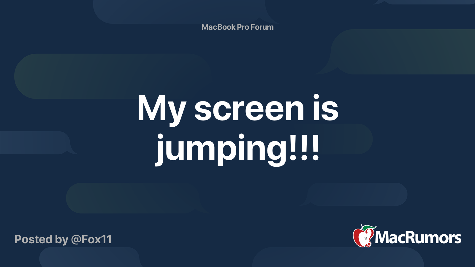My screen is jumping!!! | MacRumors Forums