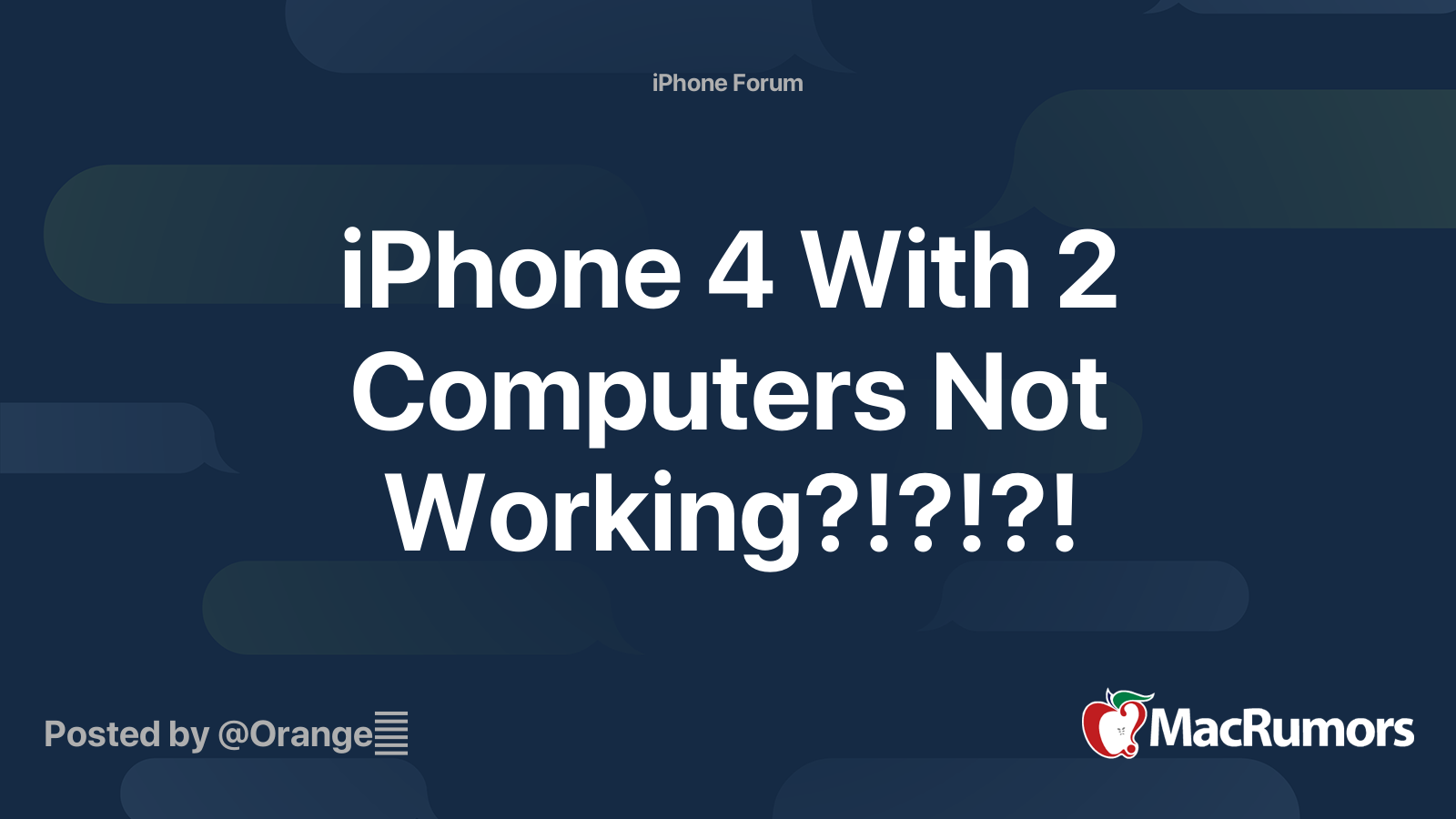 iPhone 4 With 2 Computers Not Working?!?!?! | MacRumors Forums