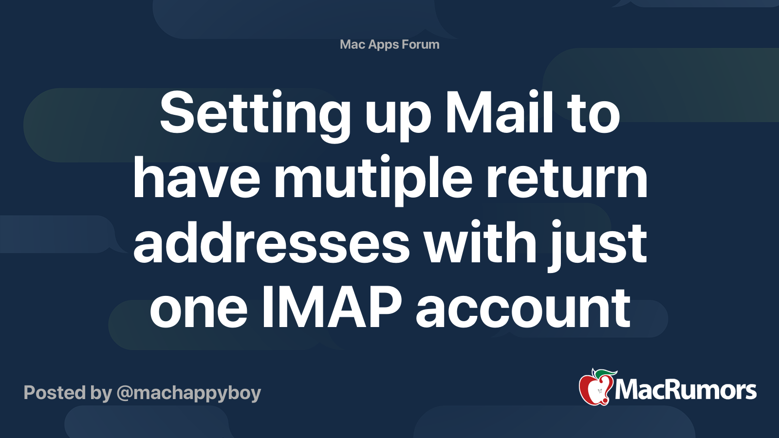 Setting Up Mail To Have Mutiple Return Addresses With Just One Imap Account Macrumors Forums