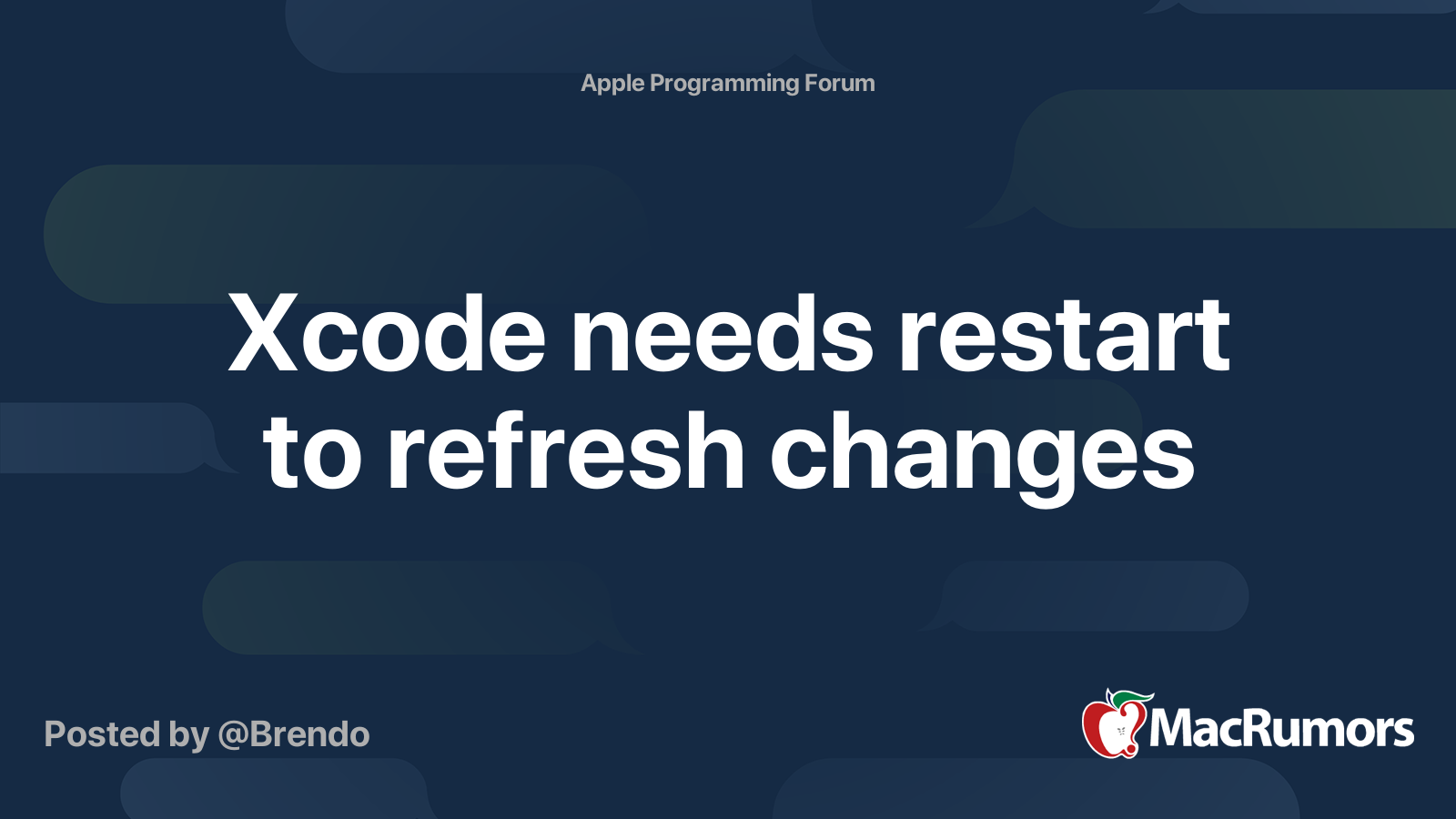Xcode needs restart to refresh changes | MacRumors Forums