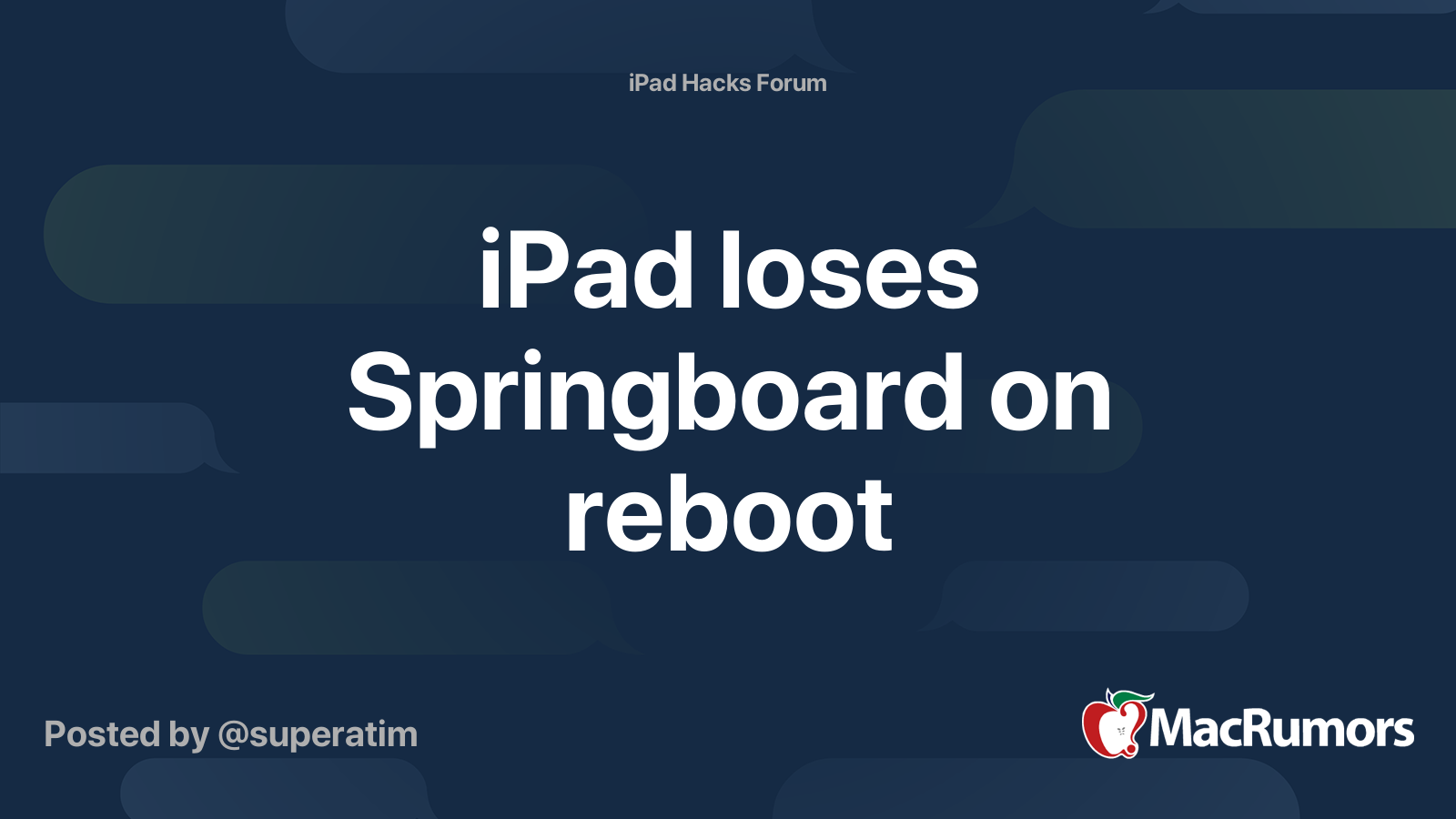 iPad loses Springboard on reboot | MacRumors Forums