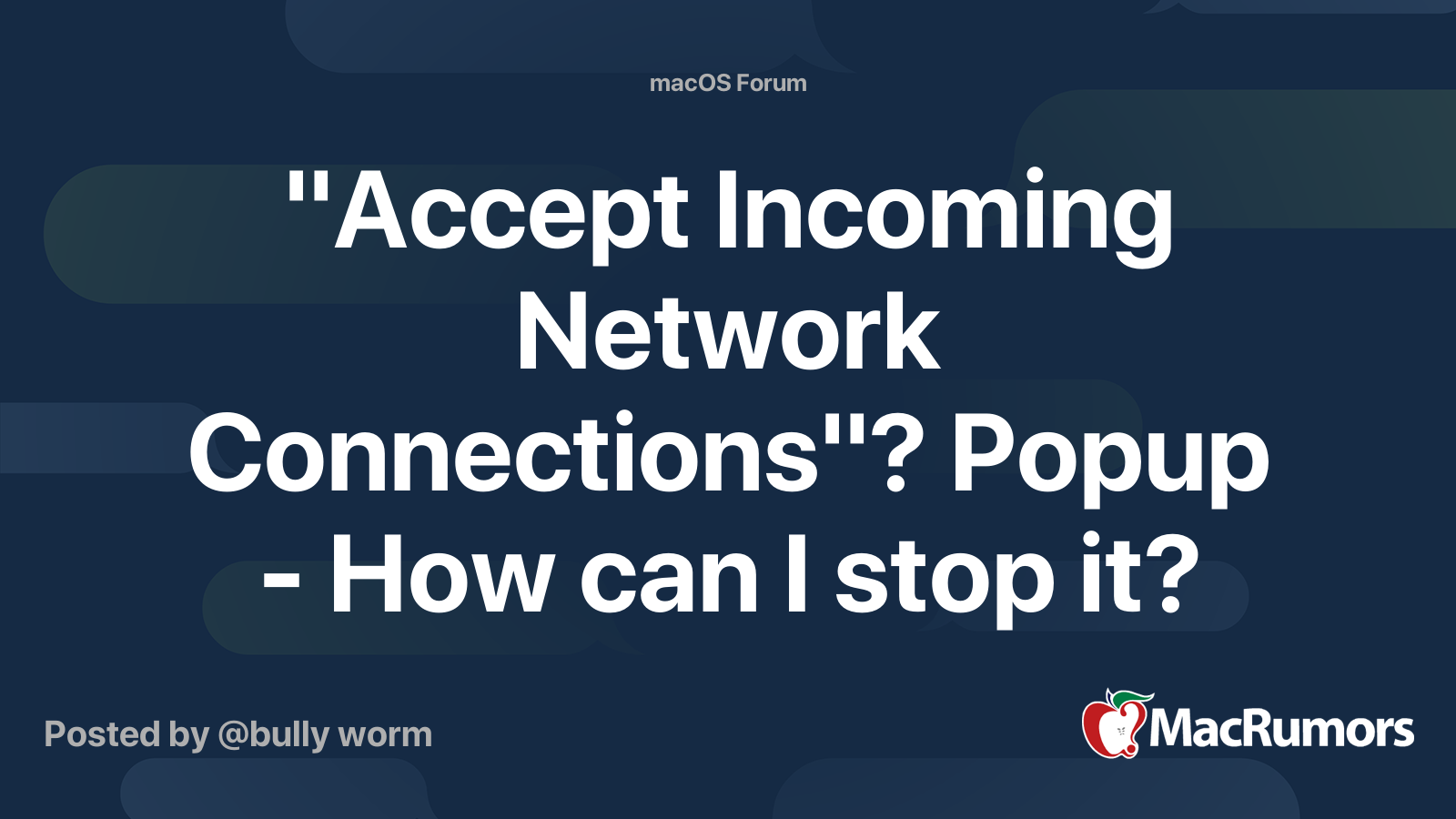 Accept Incoming Network Connections Popup How Can I Stop It Macrumors Forums