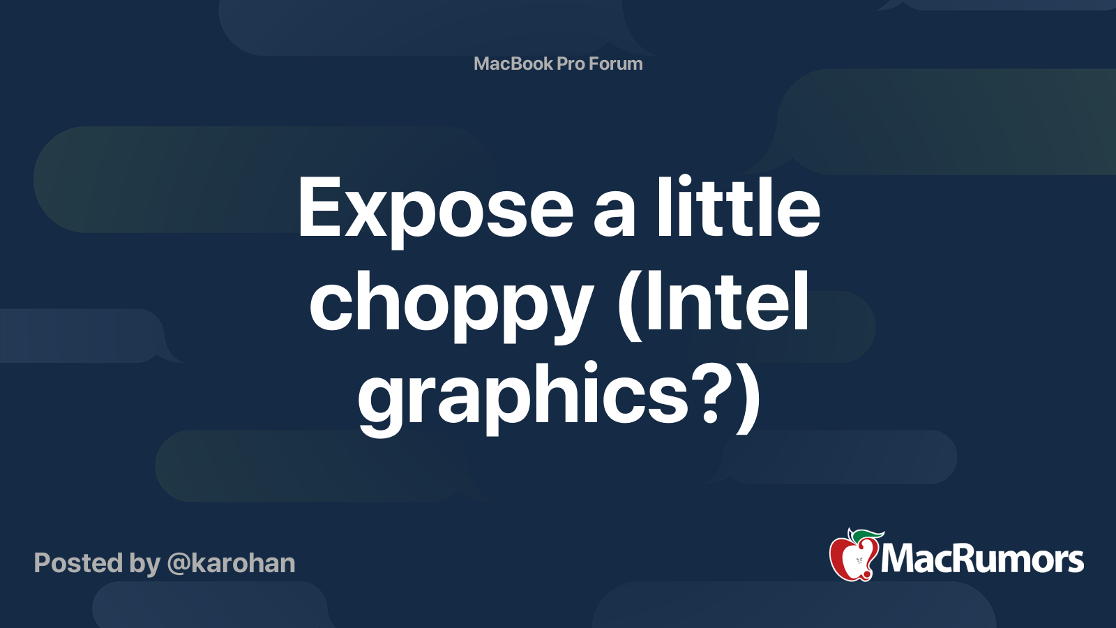 Expose a little choppy (Intel graphics?) | MacRumors Forums