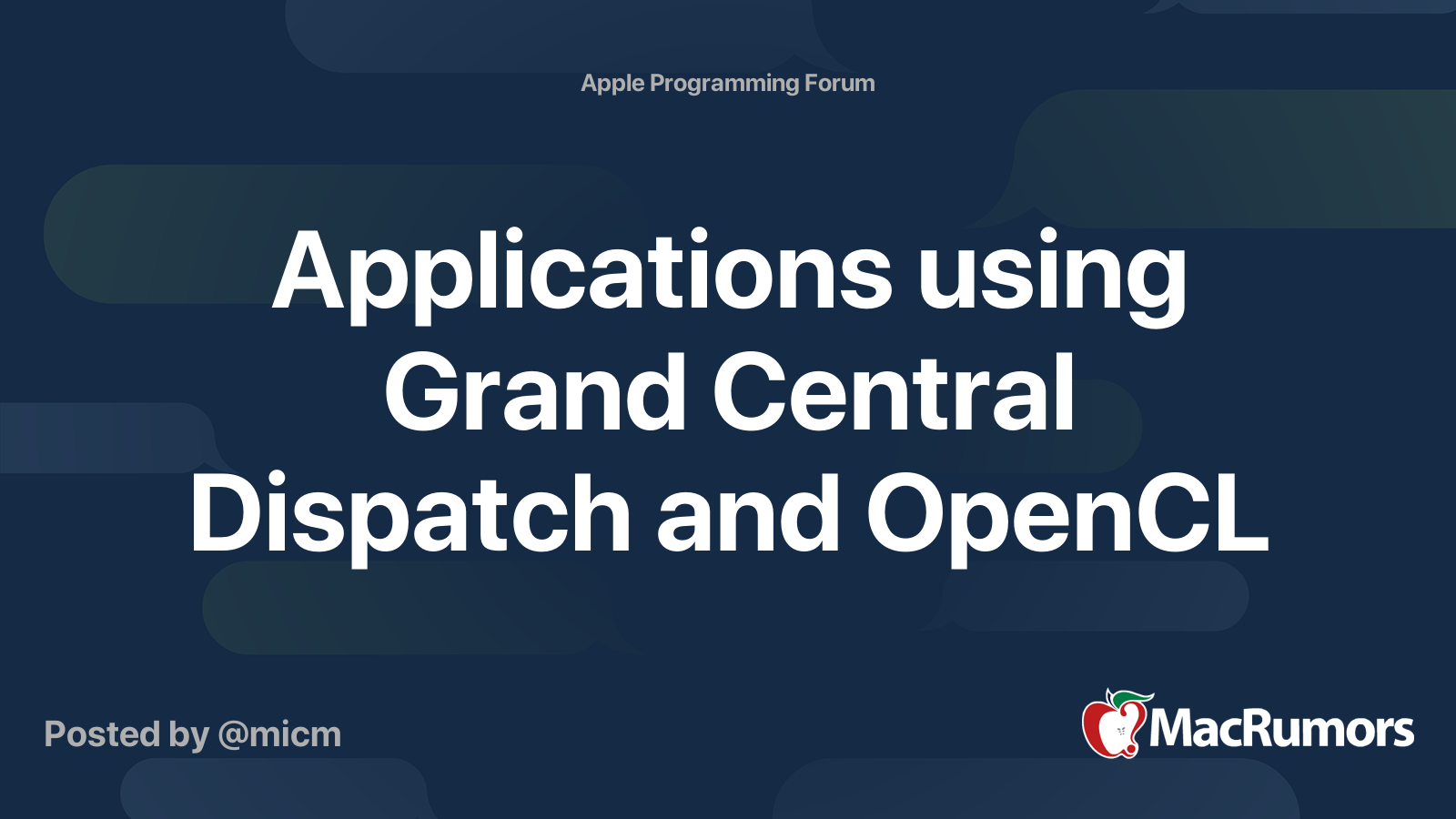 Applications using Grand Central Dispatch and OpenCL | MacRumors Forums