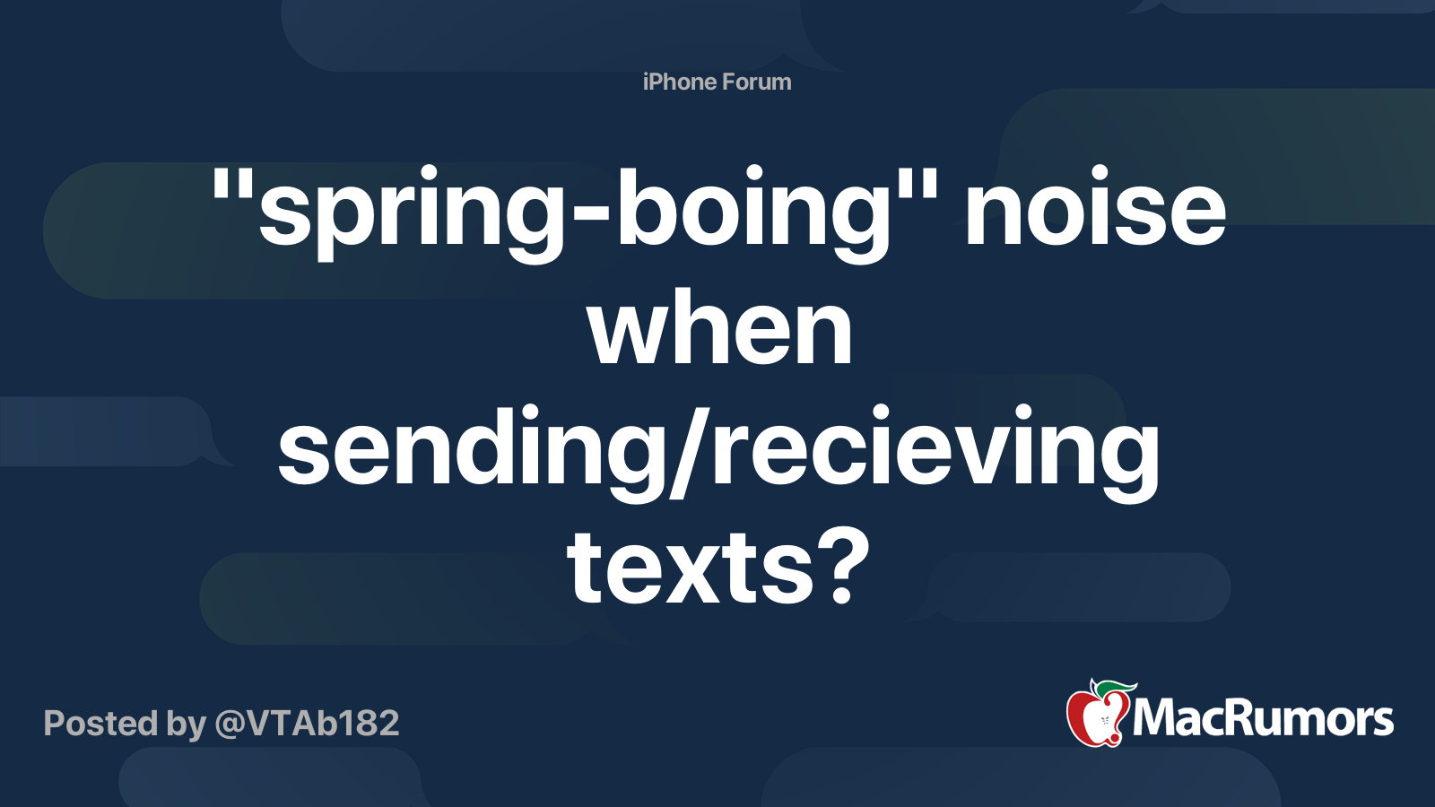 "spring-boing" noise when sending/recieving texts? | MacRumors Forums