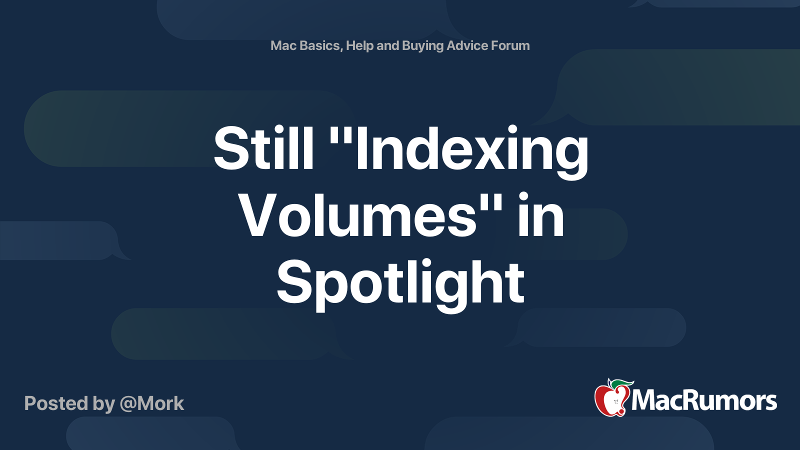 Still "Indexing Volumes" in Spotlight | MacRumors Forums