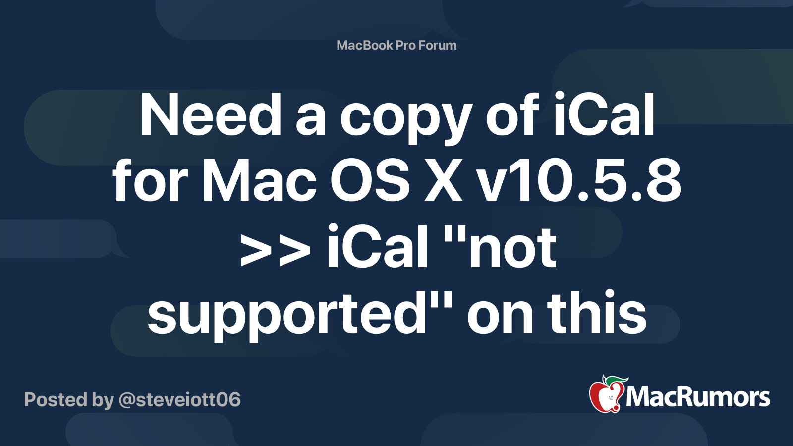 Need a copy of iCal for Mac OS X v10.5.8 >> iCal "not supported" on ...