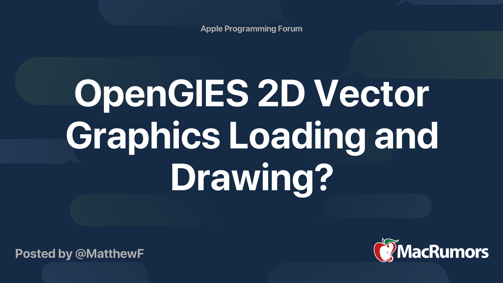 OpenGlES 2D Vector Graphics Loading and Drawing? | MacRumors Forums