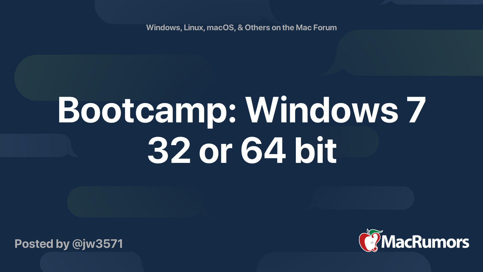 Bootcamp: Windows 7 32 or 64 bit | MacRumors Forums