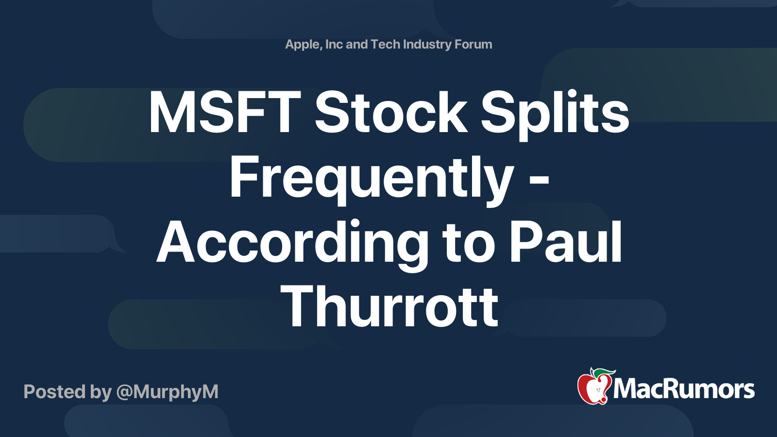 MSFT Stock Splits Frequently - According to Paul Thurrott | MacRumors ...