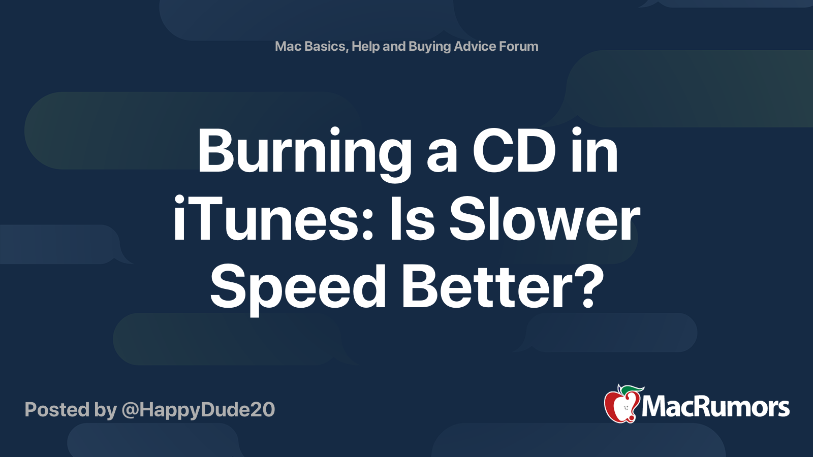Burning a CD in iTunes: Is Slower Speed Better? | MacRumors Forums