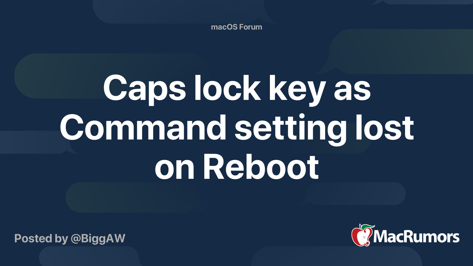 Caps lock key as Command setting lost on Reboot | MacRumors Forums