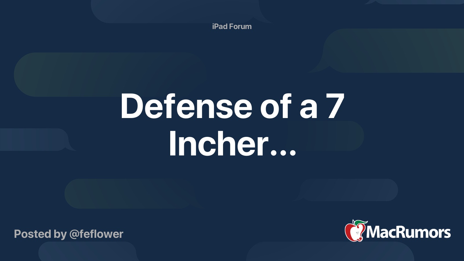 Defense of a 7 Incher... | MacRumors Forums