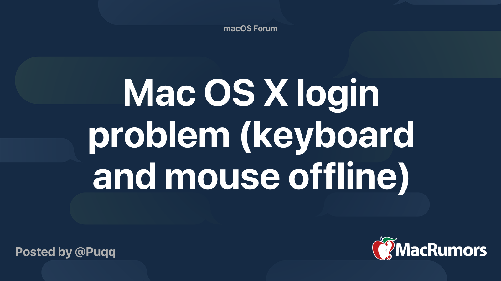 Mac OS X login problem (keyboard and mouse offline) | MacRumors Forums
