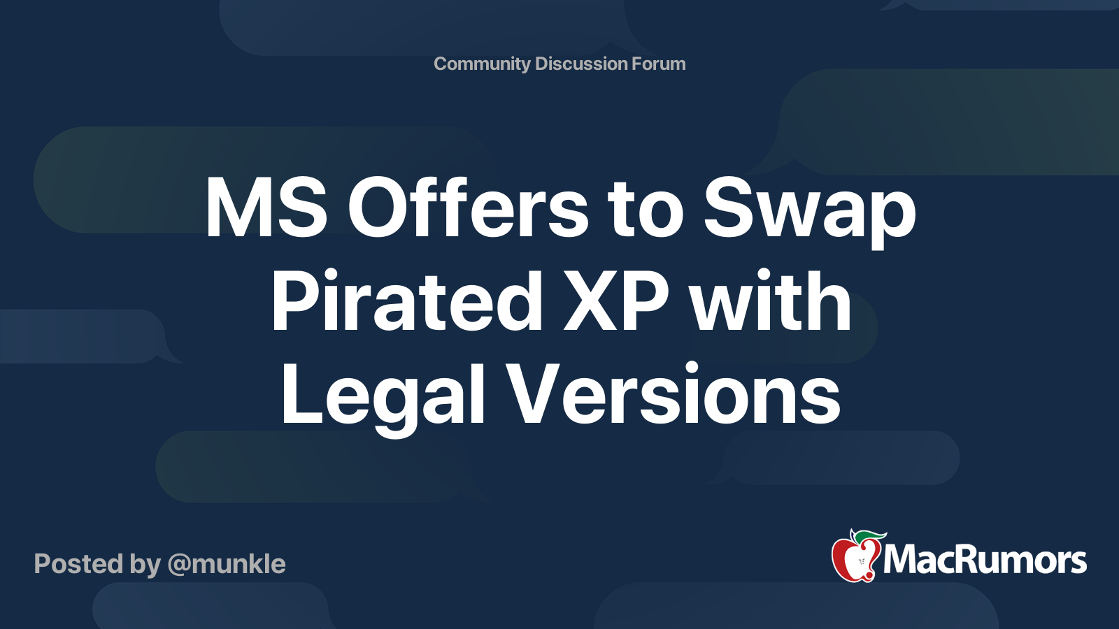 MS Offers to Swap Pirated XP with Legal Versions | MacRumors Forums