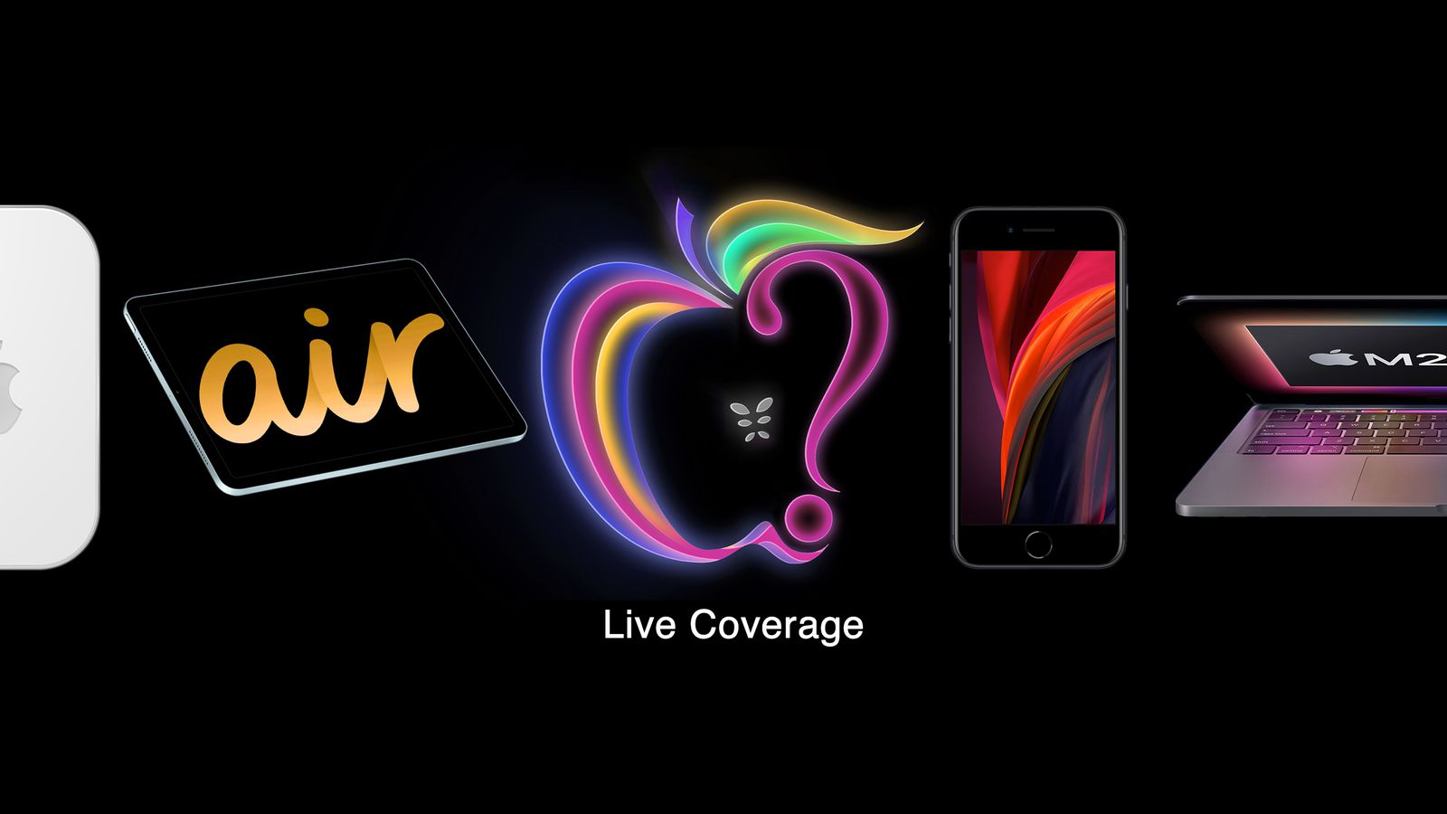 Apple Event Live Blog: iPhone SE, iPad Air, Mac Studio, and More ...