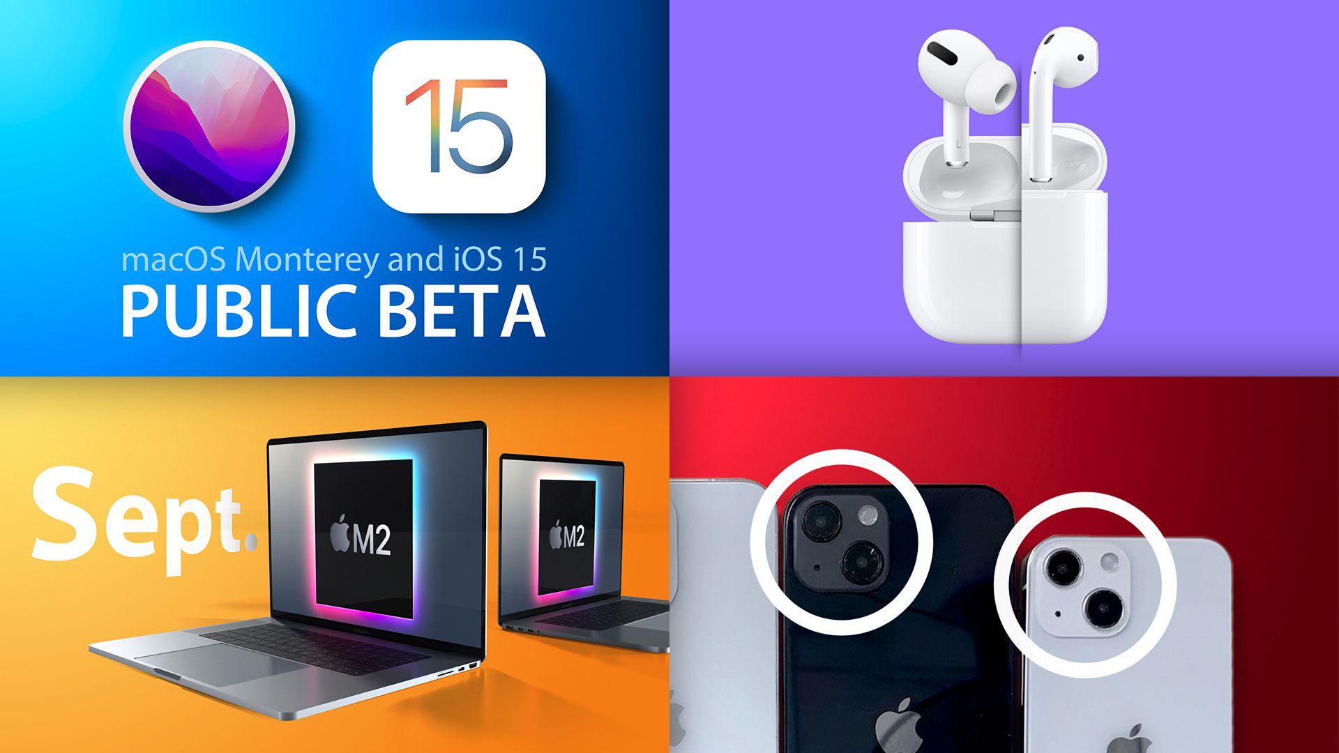 Top Stories: iOS 15 and macOS Monterey Public Betas, iPhone 13 and ...