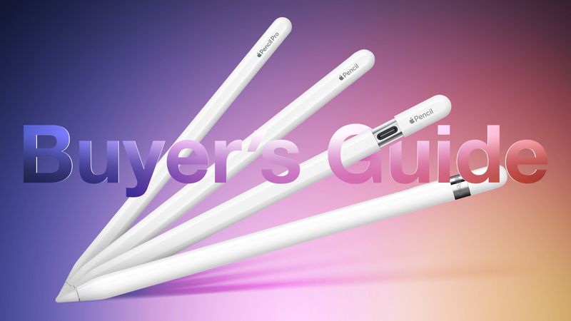 Apple Pencil Buyer's Guide: Which Model Should You Choose? - MacRumors