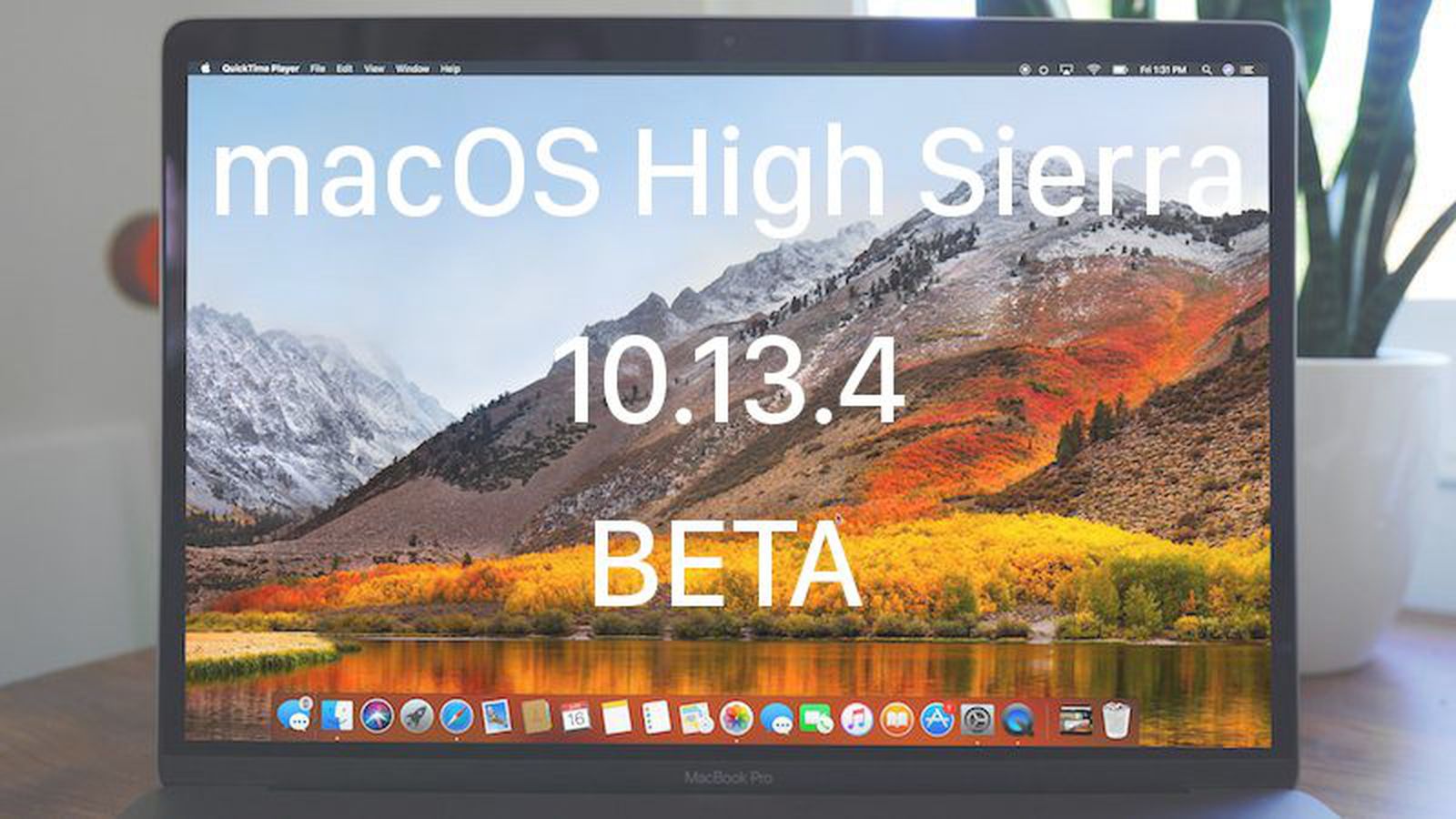 Apple Seeds New Version of macOS High Sierra 10.13.4 Beta 2 to ...