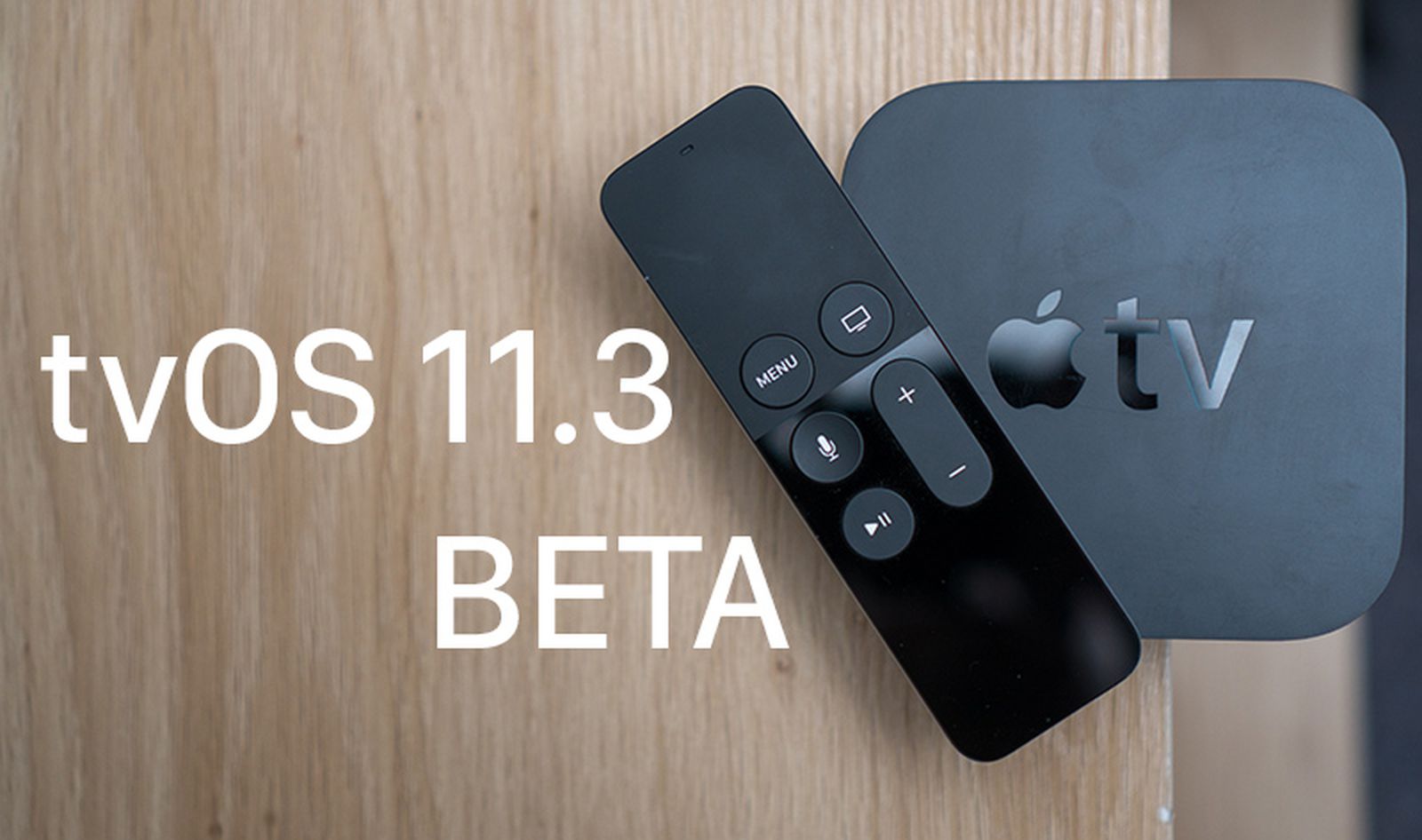 Apple Seeds Second Beta of tvOS 11.3 to Developers - MacRumors