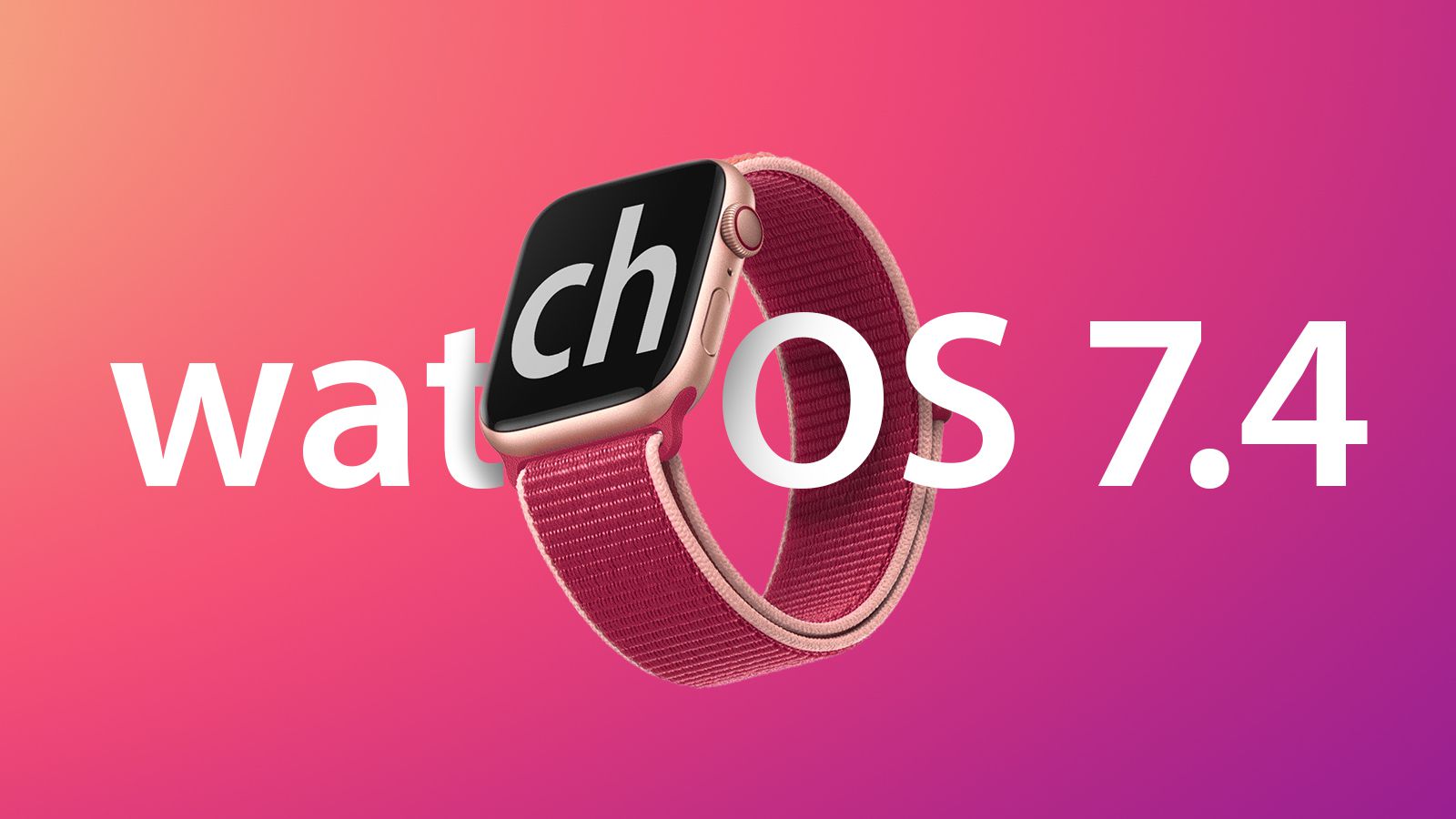 Apple Seeds Fourth Beta of watchOS 7.4 to Developers [Update: Public Beta Available] - MacRumors
