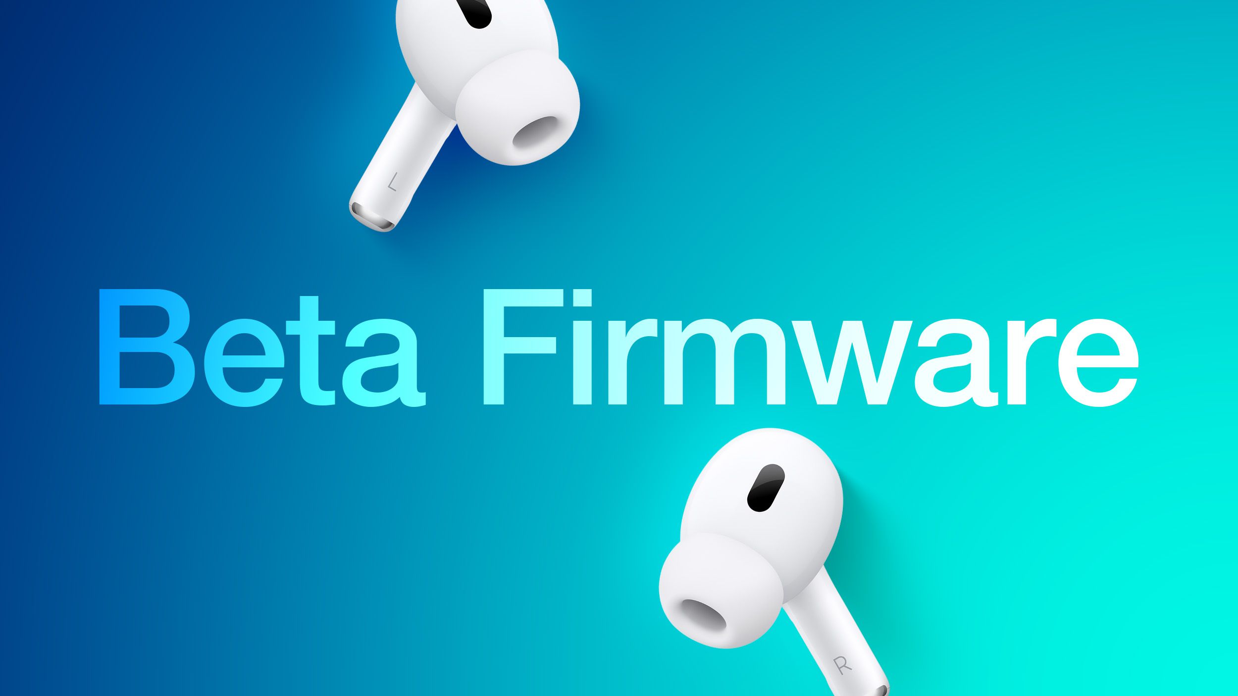 Enable AirPods Beta Firmware Update and Get These 4 New Features ...