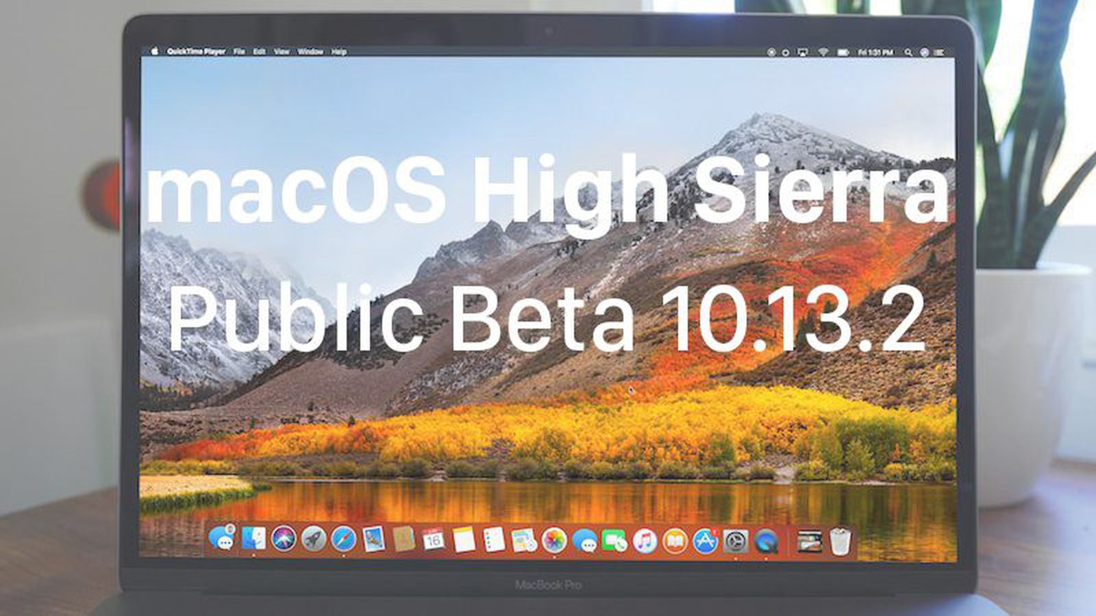 Apple Releases Second Beta of macOS High Sierra 10.13.2 for Public Beta ...