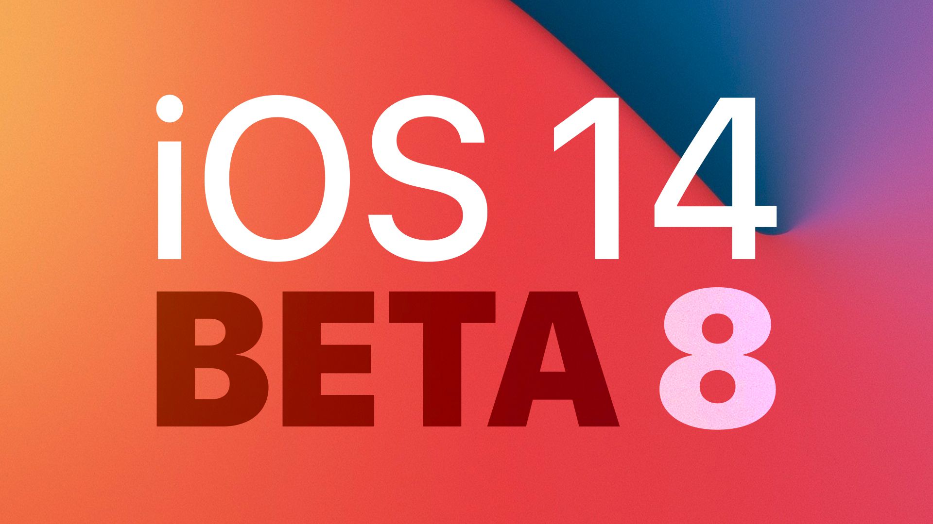 Apple Releases Eighth Betas of iOS 14 and iPadOS 14 to Developers [Update: Public Beta Available ...