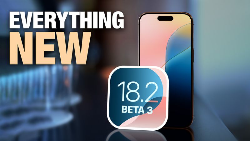 Here's Everything New in iOS 18.2 Beta 3 - MacRumors