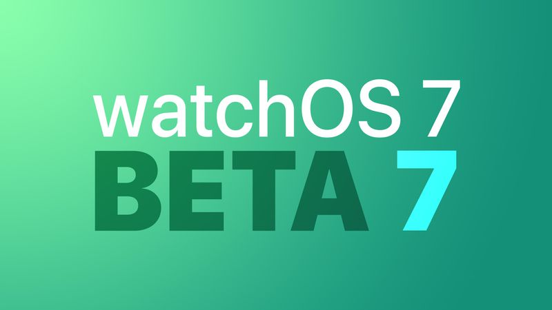 Apple Seeds Seventh Beta of watchOS 7 to Developers - MacRumors