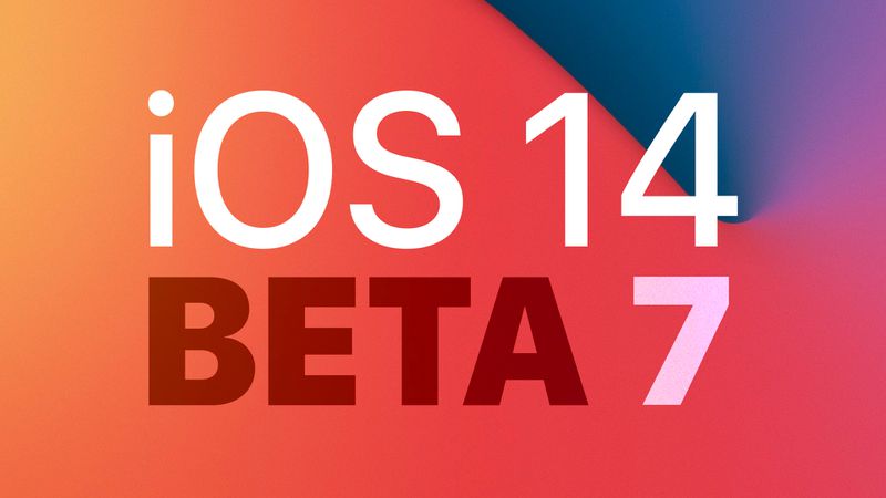 Apple Releases Seventh Betas of iOS 14 and iPadOS 14 to Developers ...