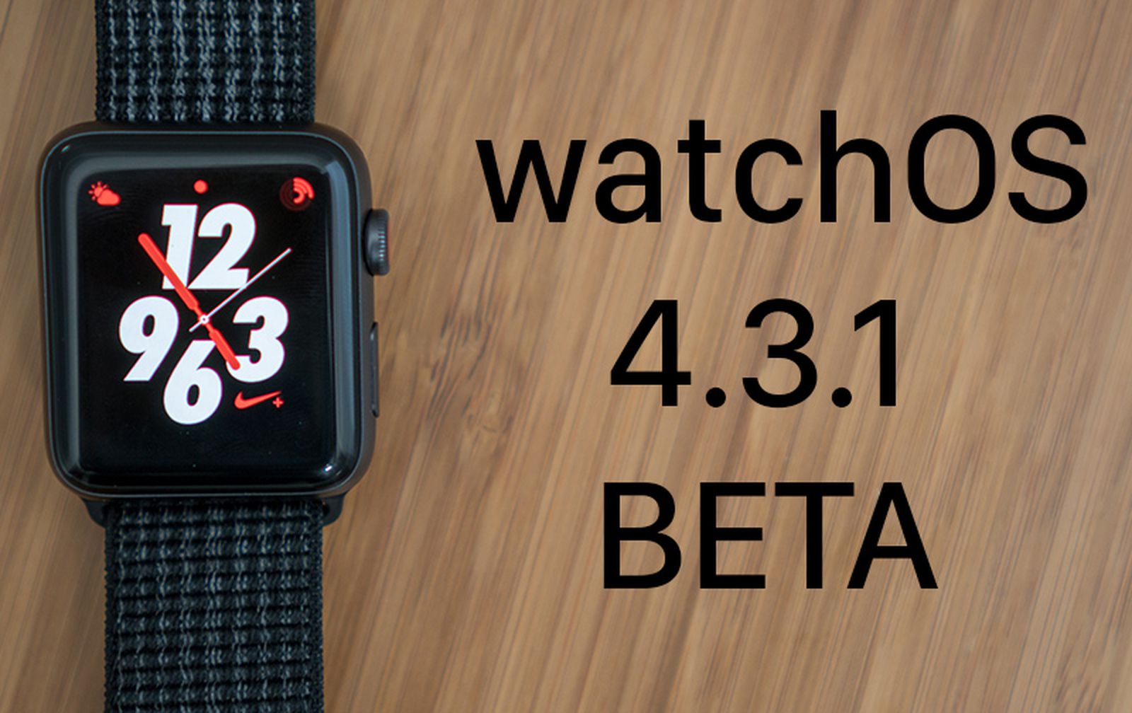 Apple Seeds Fourth Beta of watchOS 4.3.1 to Developers - MacRumors