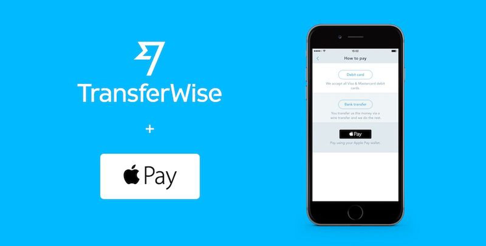 TransferWise Now Supports Apple Pay For U.S. Dollar Transfers - MacRumors